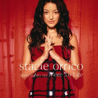 Stacie Orrico - More To Life: The Best Of ... Album Songtexte