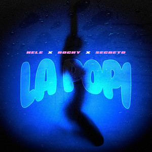 Kele proeza. Rochy RD - La Popi Letra | LetsSingIt Letras