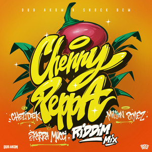 Skarra Mucci feat. ... - Cherry Peppa [Riddim Mix] Testo